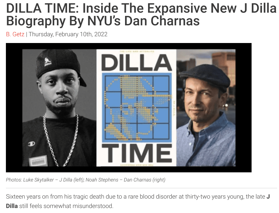 DILLA TIME: Inside The Expansive New J Dilla Biography By NYU's Dan Charnas DILLA TIME: Inside The Expansive New J Dilla Biography By NYU's Dan Charnas